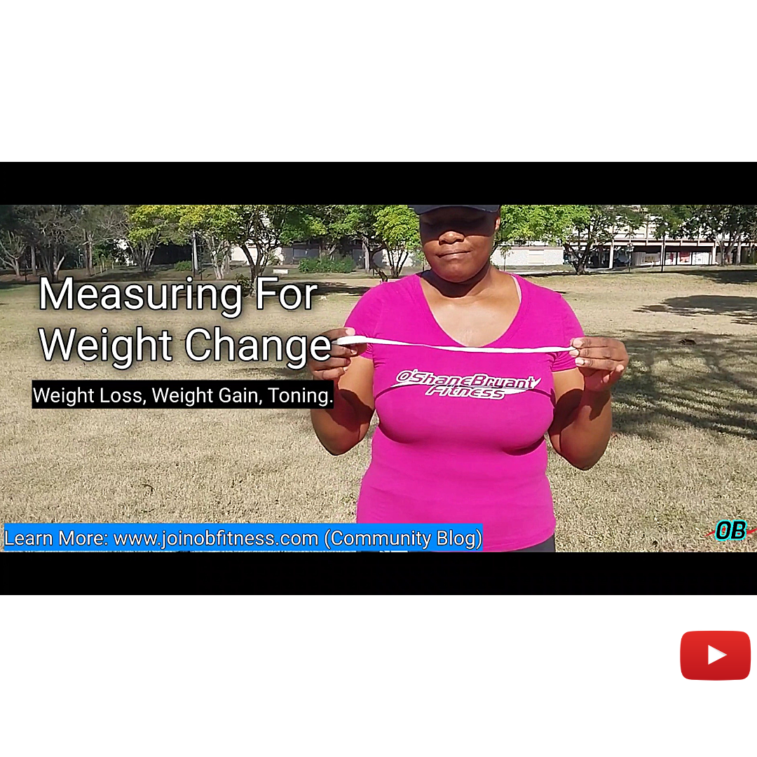 How To Self-Measure For Weight Change Analysis - OB Fitness